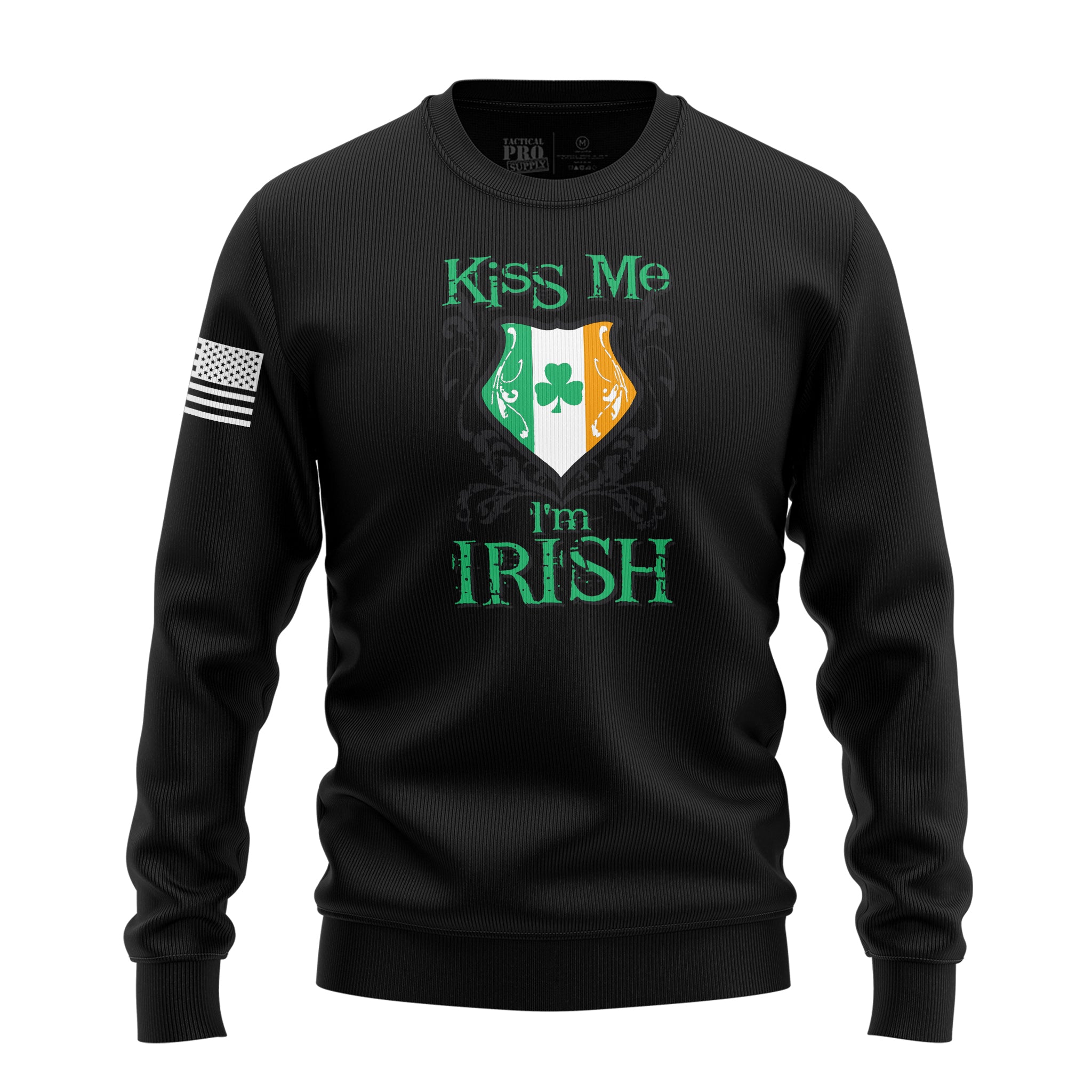 Kiss me I'm Irish – Tactical Pro Supply, LLC
